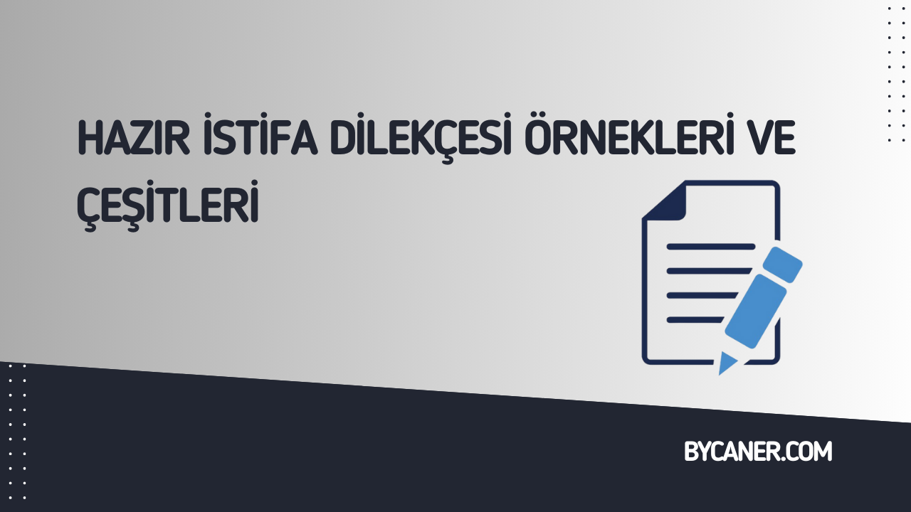 Hazır İstifa Dilekçesi Örnekleri ve Çeşitleri | By Caner – Kişisel Blog ...